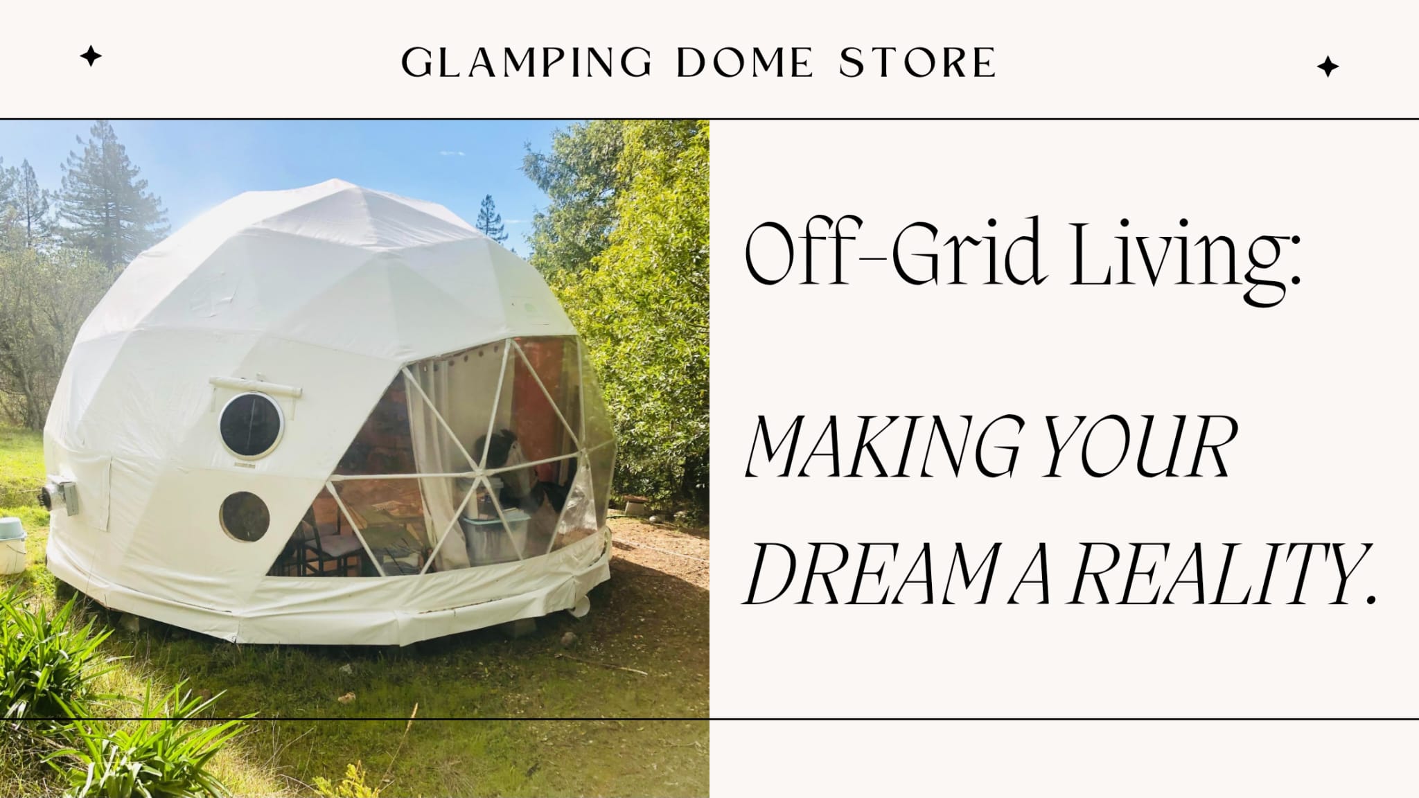 Off-Grid Living with Dome Tents – Make Your Dream a Reality. – Glamping ...